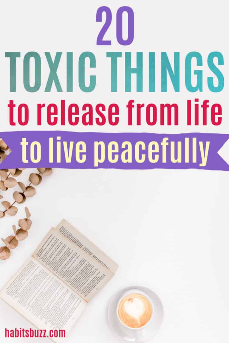 20 toxic things to remove from your life to live peacefully